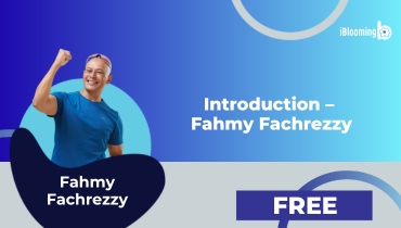 Fahmy Fachrezzy - Introduction – Fahmy Fachrezzy - iBlooming